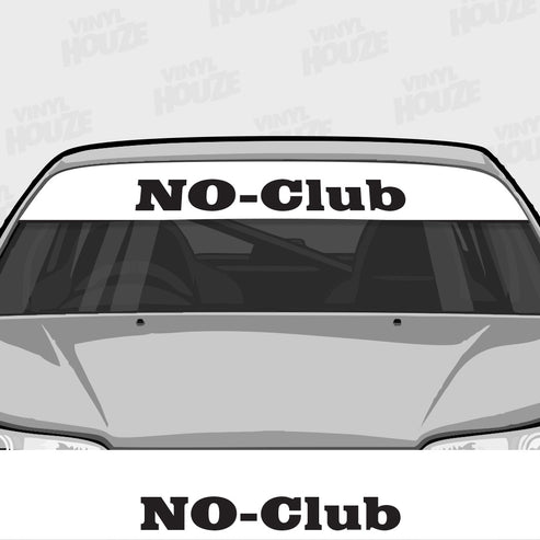 NO-Club Sunvisor Windshield Banner – VINYL HOUZE